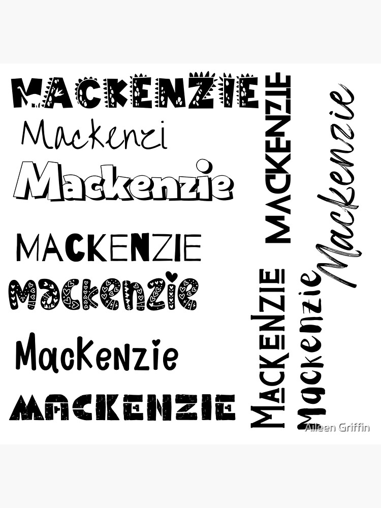 "Mackenzie in 10 different fonts" Poster for Sale by magleen | Redbubble