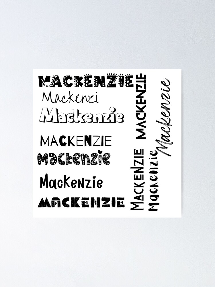 "Mackenzie in 10 different fonts" Poster for Sale by magleen | Redbubble