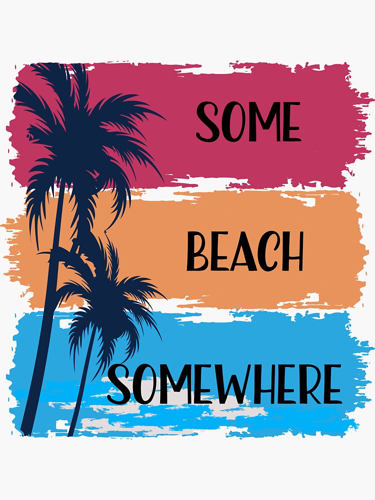 "some beach somewhere, summer season, paradise beach" Sticker for Sale ...