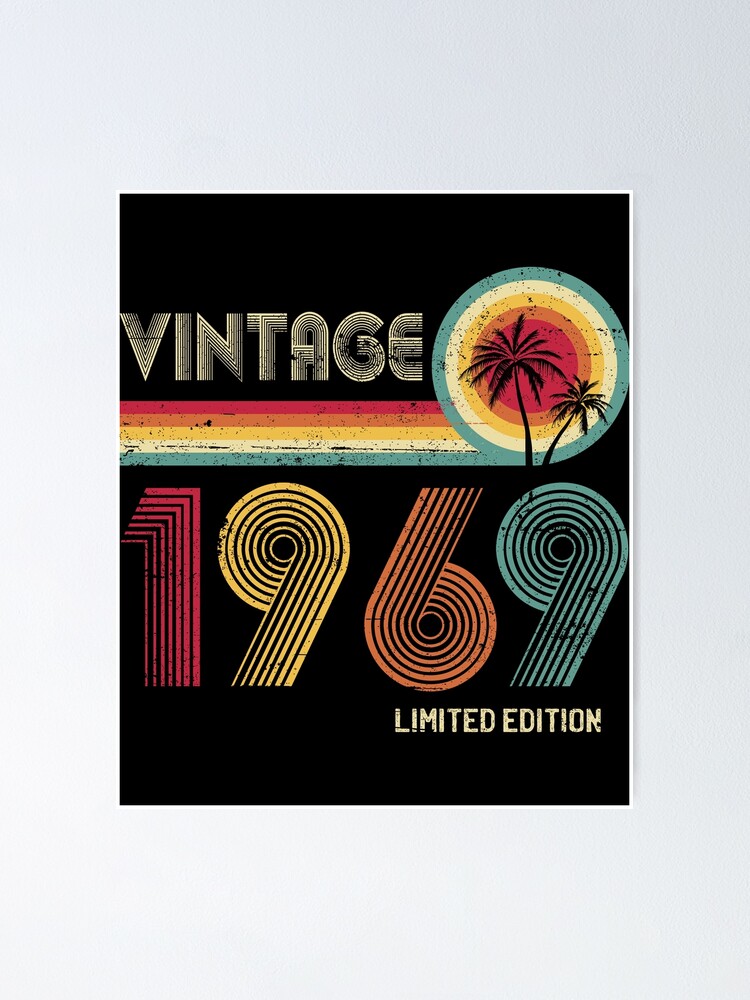 53 Year Old Vintage 1969 Limited Edition 53rd Birthday Poster For