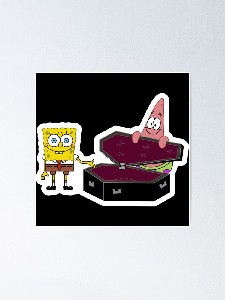 "Spongebob and Patrick Get In" Poster for Sale by bowenfred38 | Redbubble