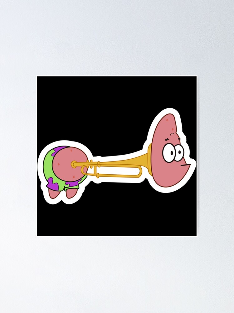 "Patrick Star Stuck in Trombone" Poster for Sale by bowenfred38 | Redbubble