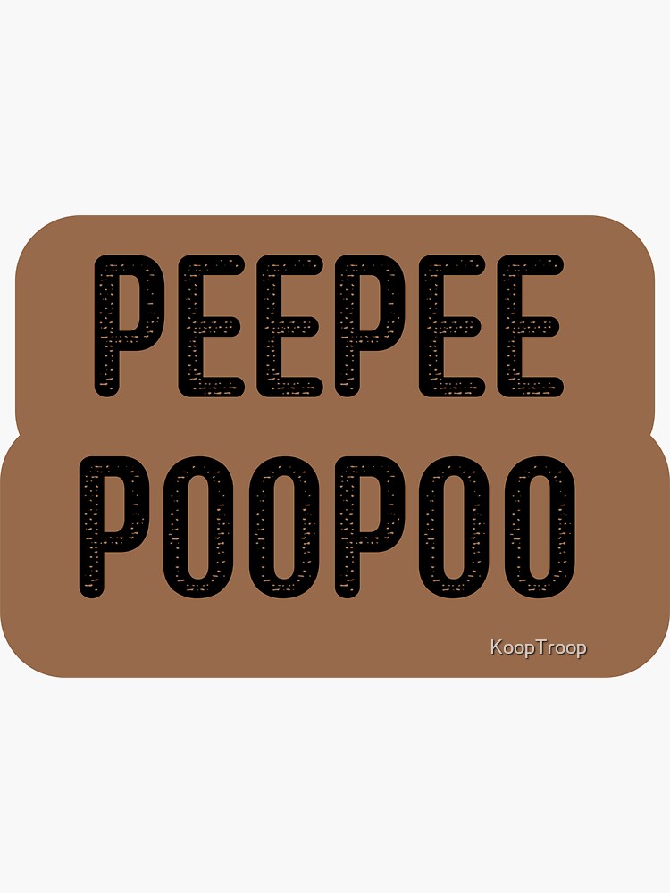 "Peepeepoopoo in brown background" Sticker for Sale by KoopTroop ...