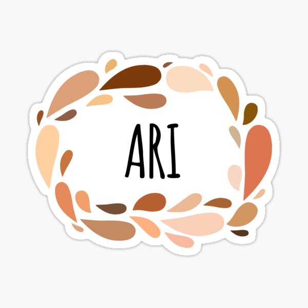 "Ari - Names for Wife Daughter and Girl" Sticker for Sale by kindxinn ...