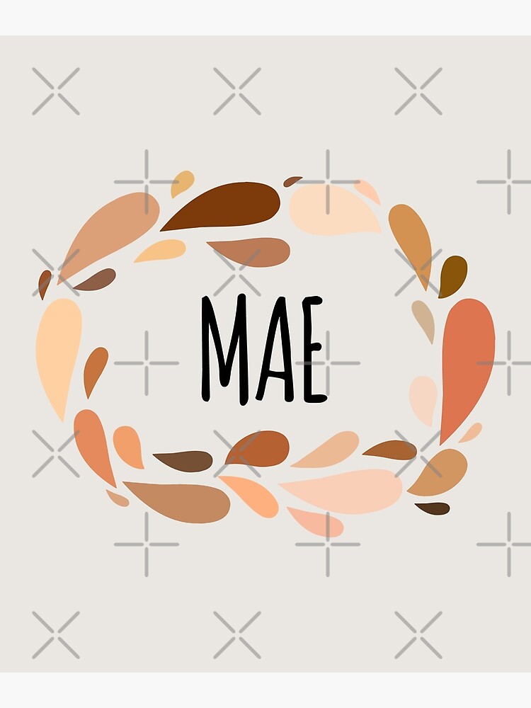 "Mae - Names for Wife Daughter and Girl" Poster for Sale by kindxinn ...