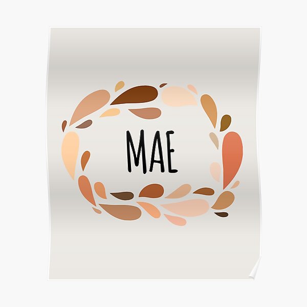 "Mae - Names for Wife Daughter and Girl" Poster for Sale by kindxinn ...