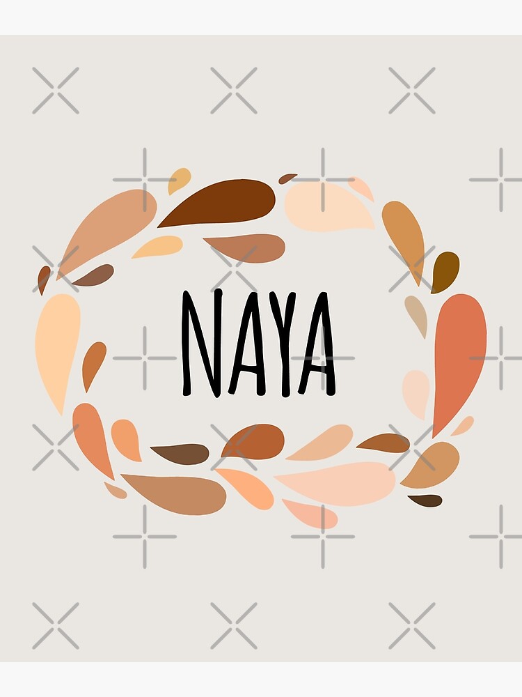"Naya - Names for Wife Daughter and Girl" Poster for Sale by kindxinn ...