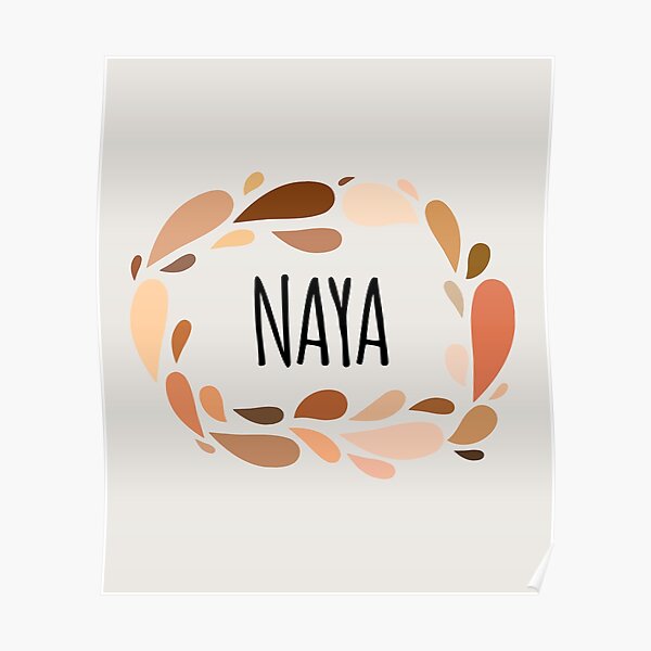 "Naya - Names for Wife Daughter and Girl" Poster for Sale by kindxinn ...
