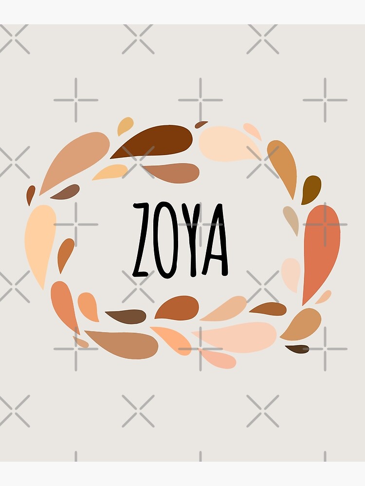 "Zoya - Names for Wife Daughter and Girl" Poster for Sale by kindxinn ...
