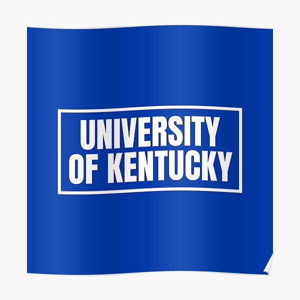 "University of Kentucky" Poster for Sale by DesignLiterally | Redbubble