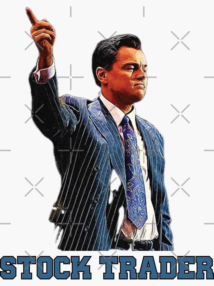 "Stock Trader | Wolf of the Wallstreet " Sticker for Sale by ...