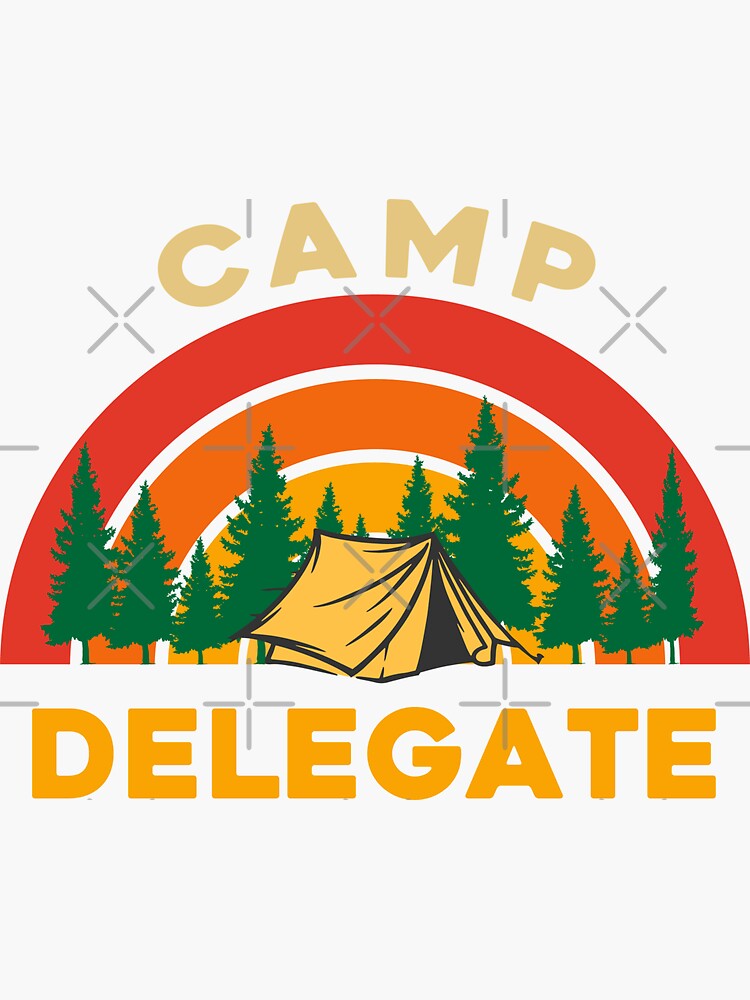 "Camp Delegate Design for Camping Lovers" Sticker for Sale by sleeksy ...