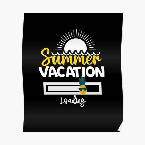 "summer vacation loading, holiday vacation design, Last Day Of School ...