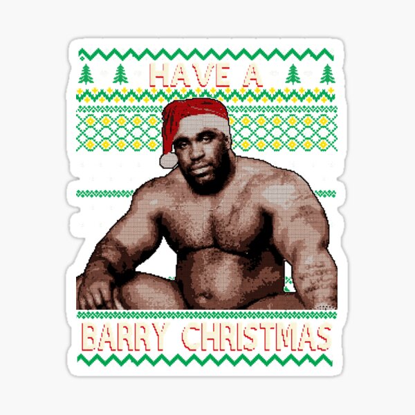 "Secret Have A Barry Christmas Christmas Gifts Barry Wood Ugly Movie Fan" Sticker for Sale by ...
