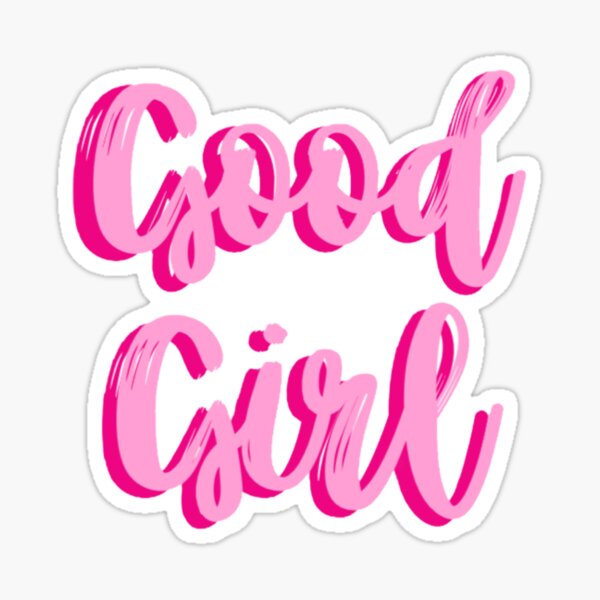"Good girl" Sticker for Sale by maaaciie | Redbubble
