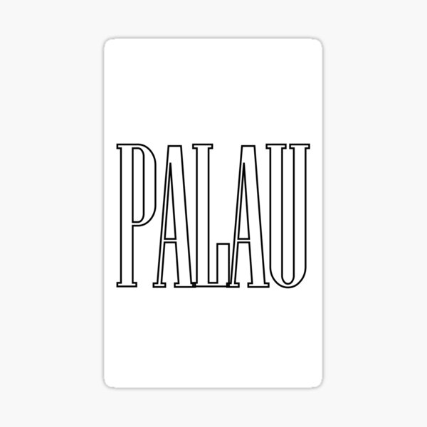 "PALAU" Sticker for Sale by PolyMicroMela | Redbubble