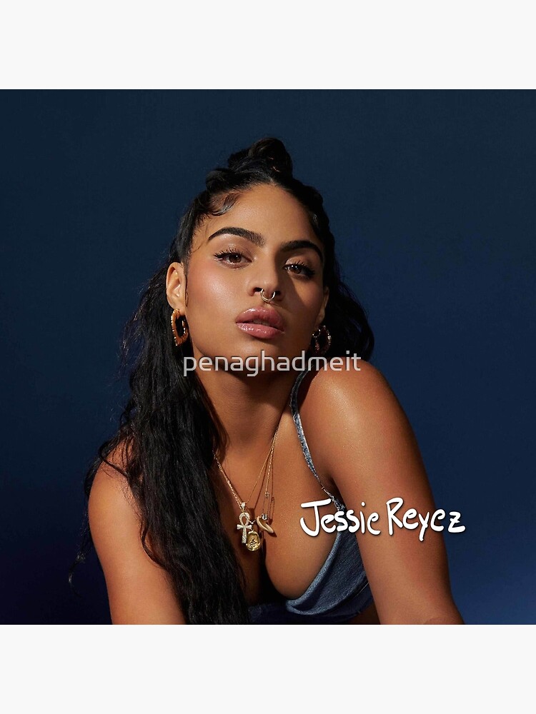 "hot of Jessie love Reyez before love came to kill us" Poster for Sale by penaghadmeit | Redbubble