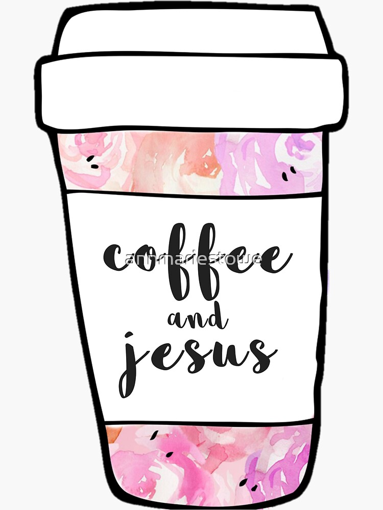 "Coffee and Jesus Watercolor Mug" Sticker for Sale by annmariestowe ...