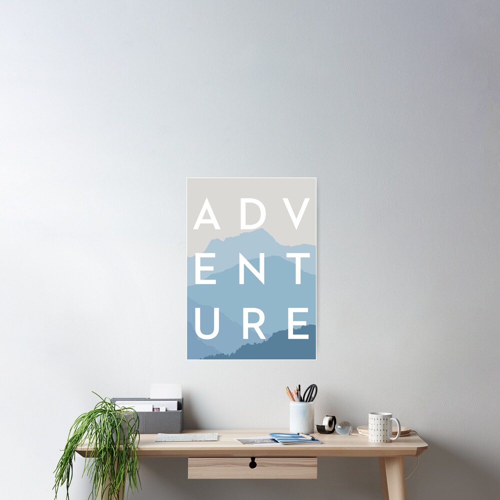 "ADVENTURE - Blue Mountain Range" Poster for Sale by CTRLPrintables ...