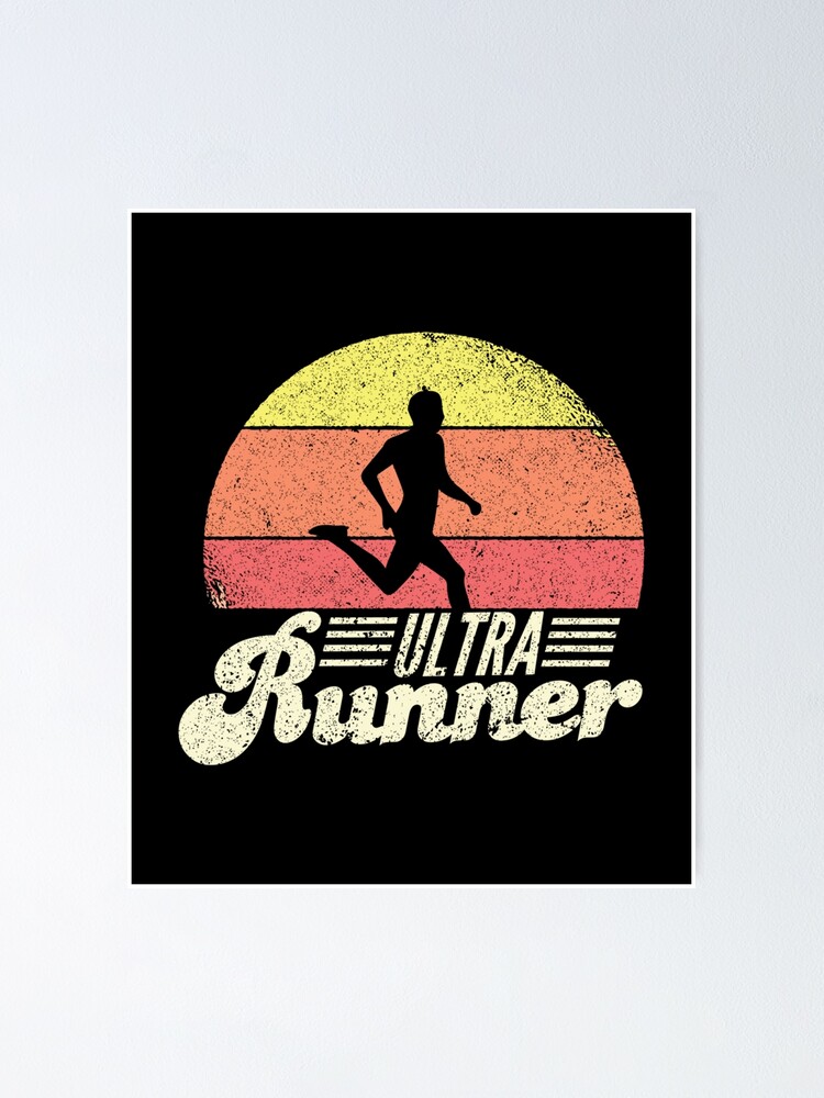 "Ultra Runner Classic Retro Vintage UltraMarathon" Poster for Sale by ...