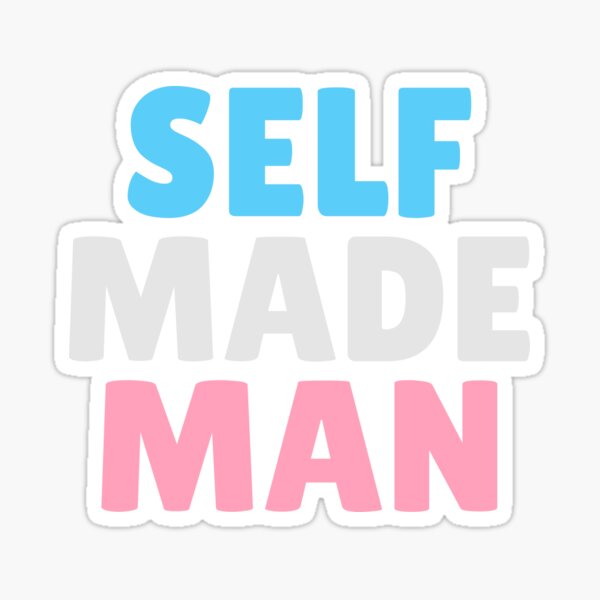 "Self Made Man" Sticker for Sale by QueerZone0 | Redbubble