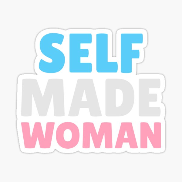 "Self Made Woman" Sticker for Sale by QueerZone0 | Redbubble