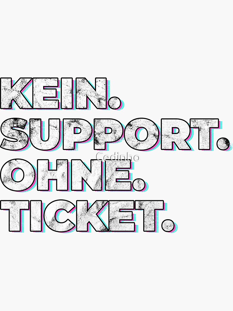 "No Support Without Ticket - Funny Saying IT Support" Sticker for Sale ...