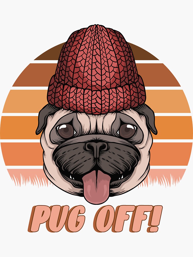 "Pug Off " Sticker for Sale by dumbopenguin | Redbubble