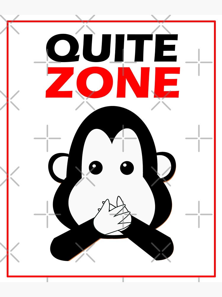 "Quite Zone Prohibition Sign momkey design " Sticker for Sale by Panya ...