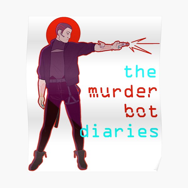 "Murderbot The Lasergun Arm" Poster for Sale by MuchHmdn | Redbubble