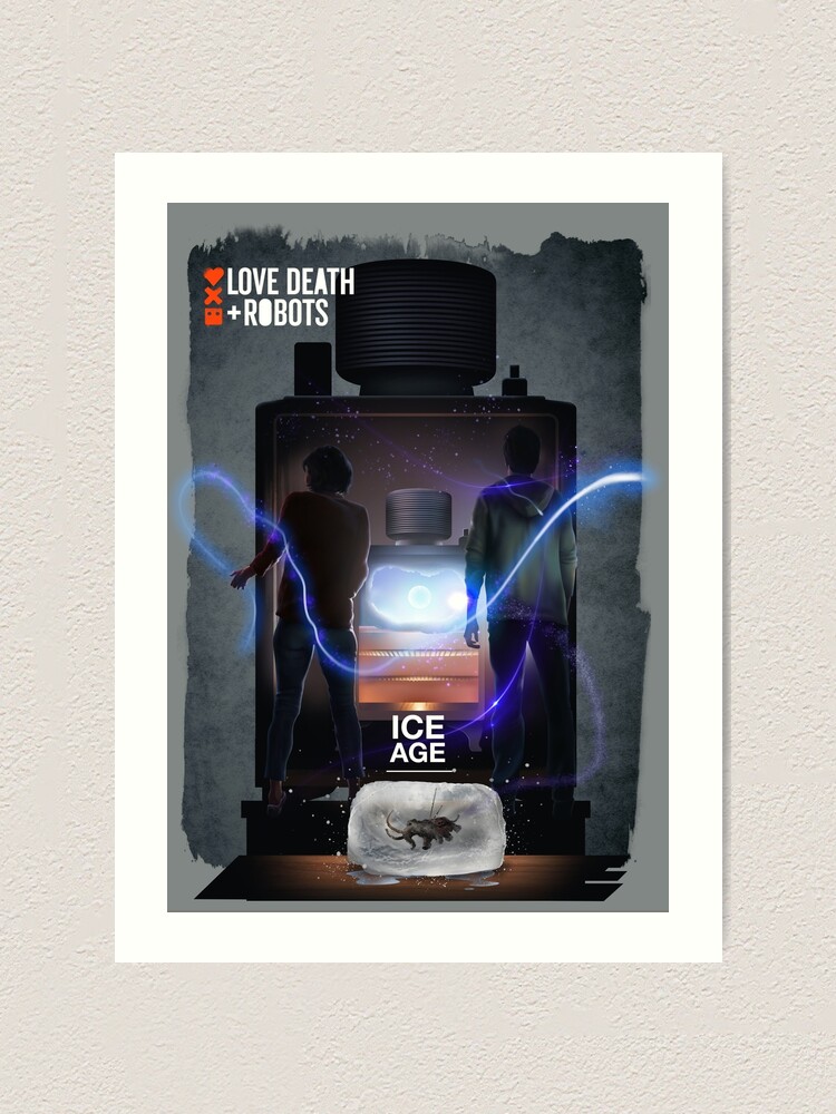 "Love death & robots - Ice Age" Art Print by GeorgeArtman | Redbubble