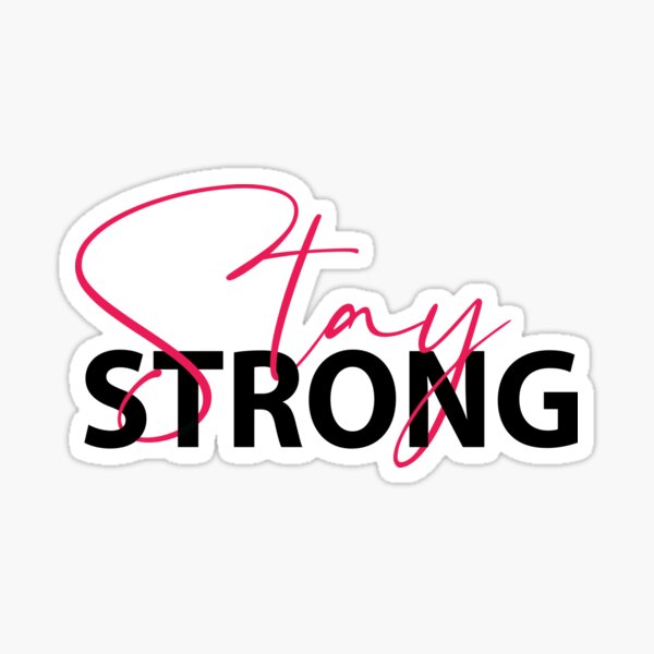 "Stay strong Trending design 2022" Sticker by Ultimatedezign | Redbubble