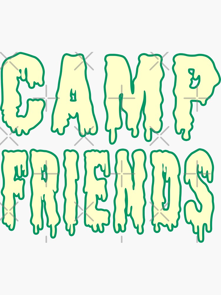"Camp Friends Are The Best Friends" Sticker for Sale by RYUK20 | Redbubble