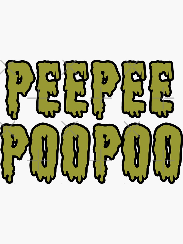 "peepeepoopoo poopoopeepee" Sticker for Sale by JoyCreww | Redbubble