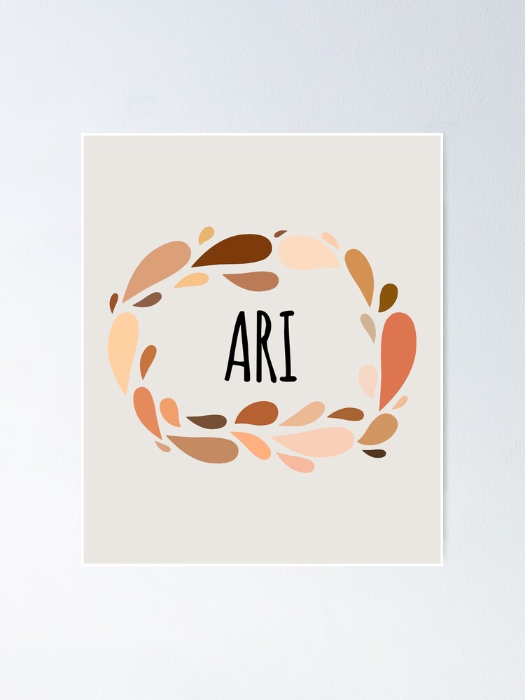 "Ari - Names for Wife Daughter and Girl" Poster for Sale by kindxinn ...