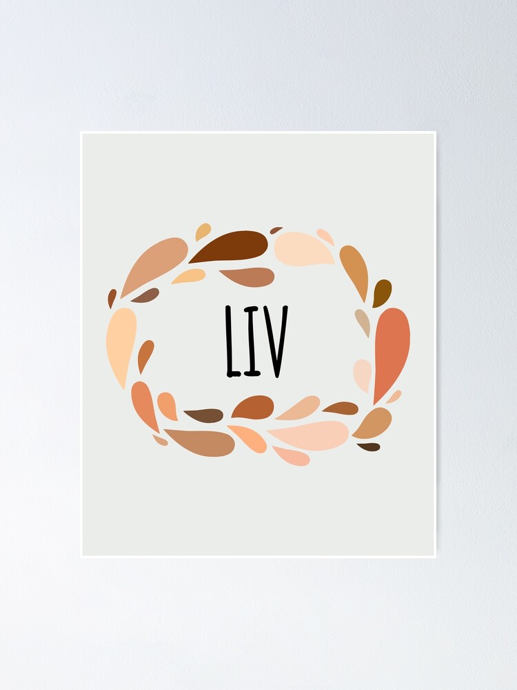 "Liv - Names for Wife Daughter and Girl" Poster for Sale by kindxinn ...