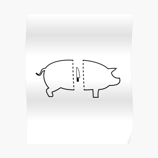 "chopped-pig" Poster for Sale by Rianaemilio | Redbubble
