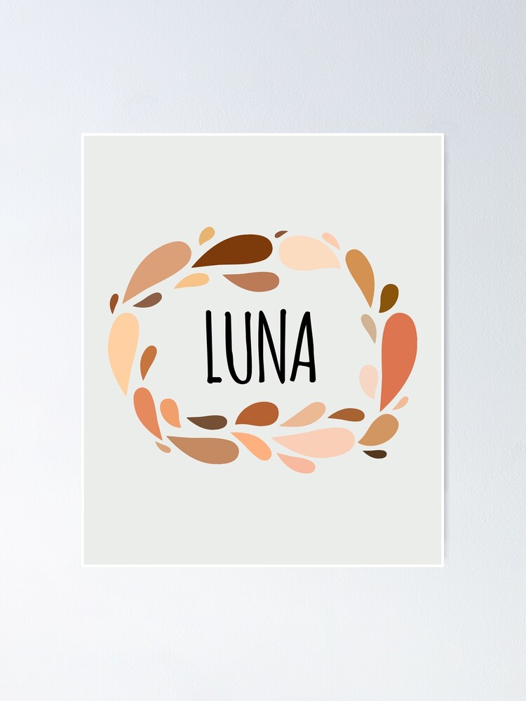 Luna Names For Wife Daughter And Girl Poster For Sale By Kindxinn luna-names-for-wife-daughter-and-girl-poster-for-sale-by-kindxinn