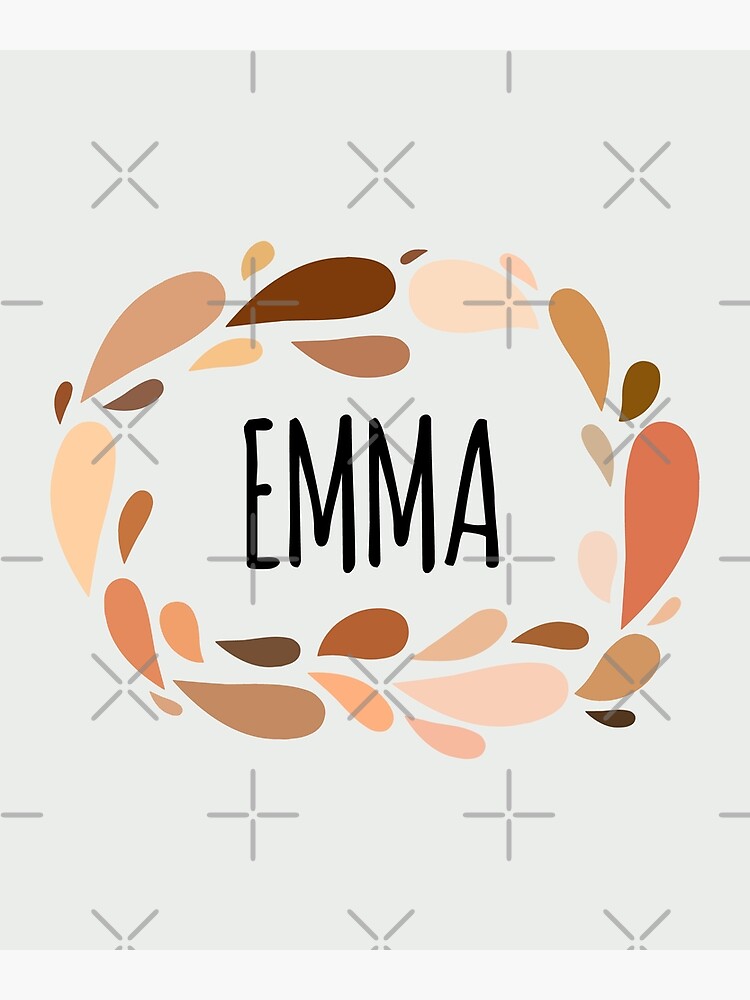 "Emma - Names for Wife Daughter and Girl" Poster for Sale by kindxinn ...