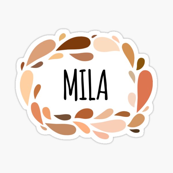 "Mila - Names for Wife Daughter and Girl" Sticker for Sale by kindxinn ...