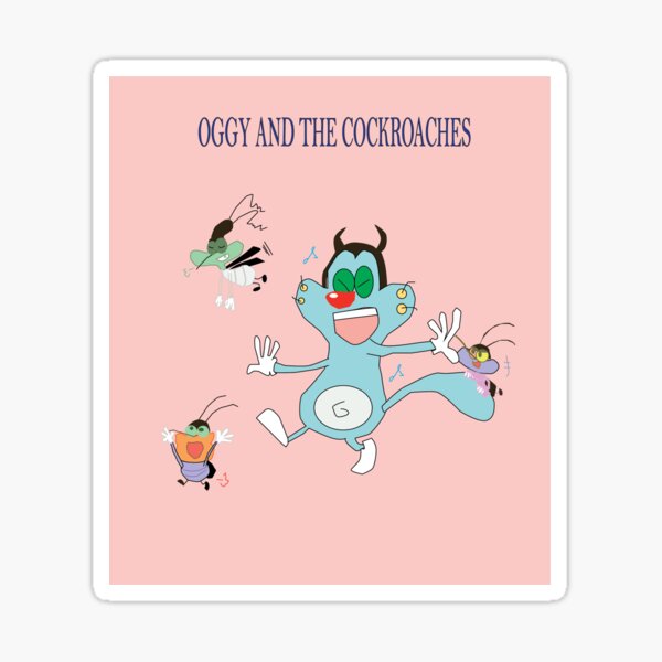 "Oggy and The Cockroaches" Sticker for Sale by YasheshAsawa | Redbubble