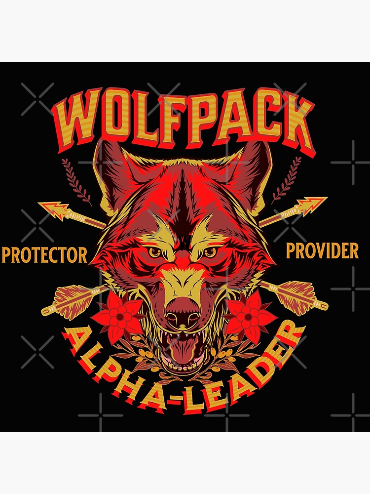 "WOLFPACK ALPHA - LEADER FATHERS DAY " Poster for Sale by Affyboss6 ...