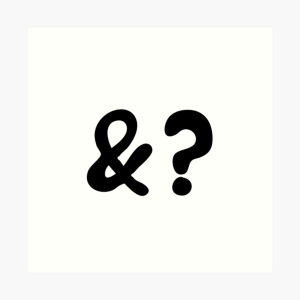 "Logogram AND Question Mark" Art Print for Sale by GemsAnatomy | Redbubble
