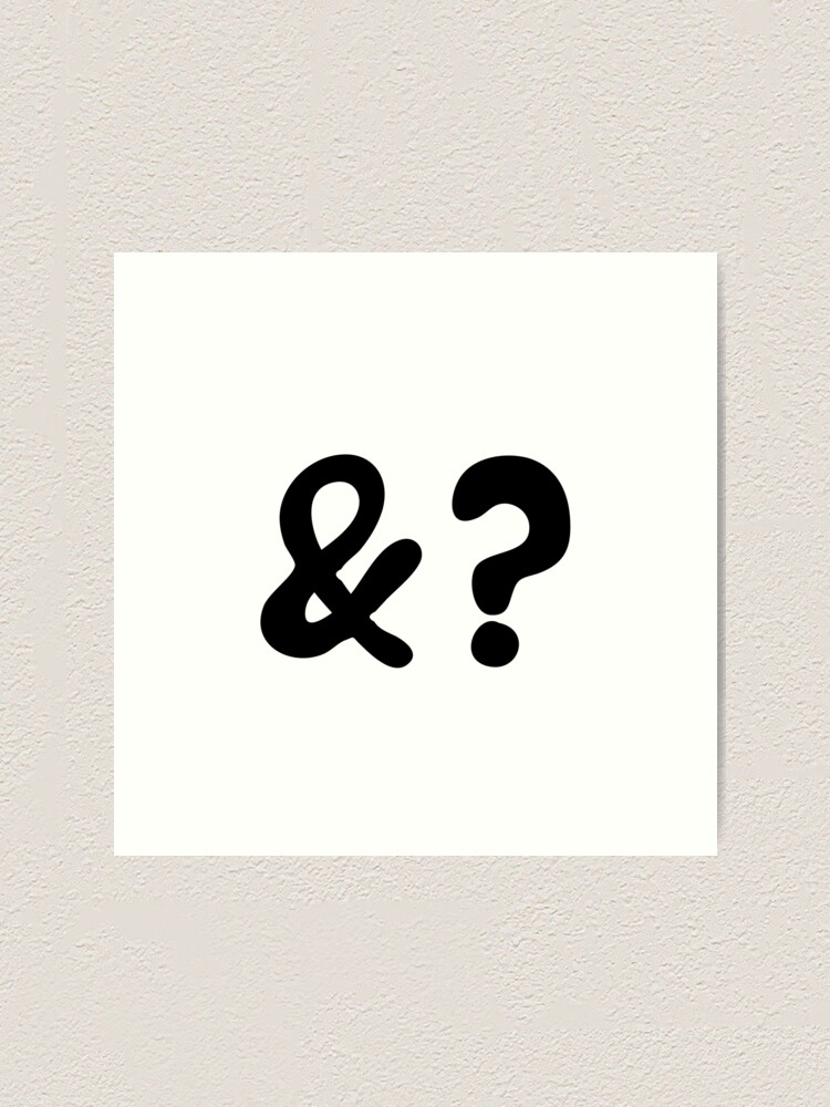 "Logogram AND Question Mark" Art Print for Sale by GemsAnatomy | Redbubble