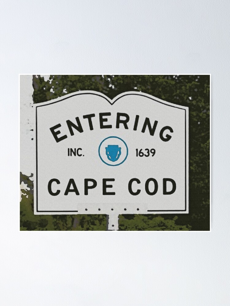 "Entering Cape Cod - Canvas Look Road Sign" Poster for Sale by ...