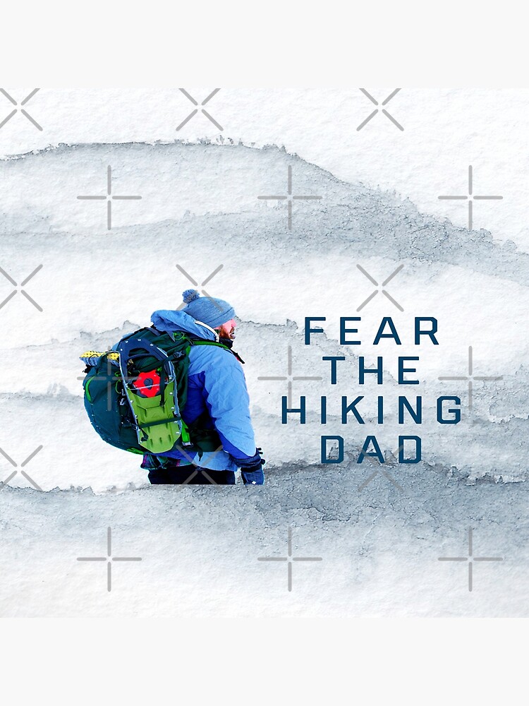 "Fear The Hiking Dad" Poster for Sale by Mandalinoart | Redbubble