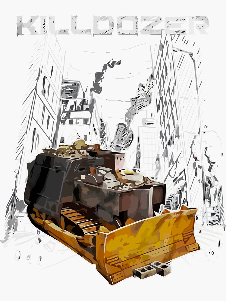"killdozer" Sticker for Sale by kokpapsih21 | Redbubble