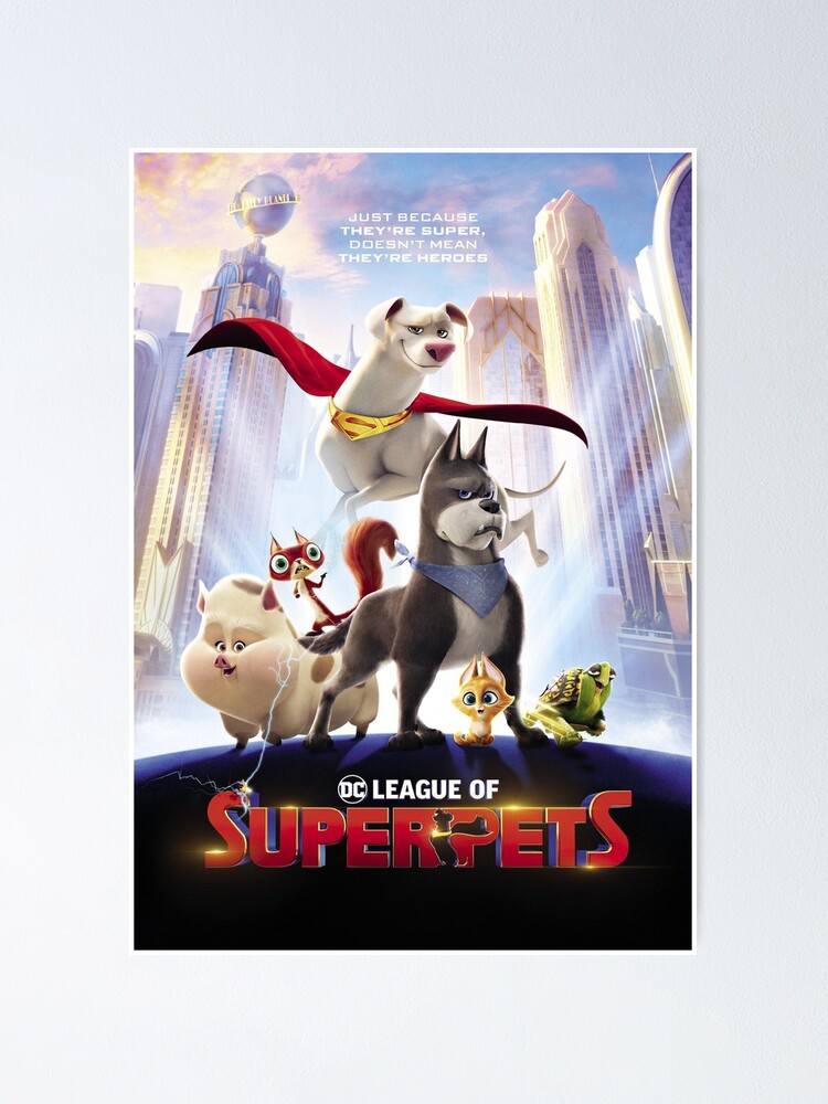 "Super Pets ,Dc League Of Super Pets" Poster for Sale by Powliny ...