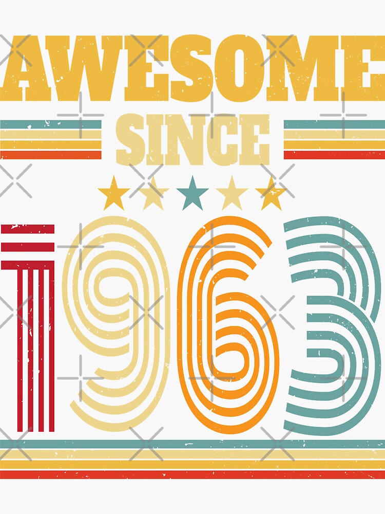 "Awesome Since 1963" Sticker for Sale by moroccanart | Redbubble