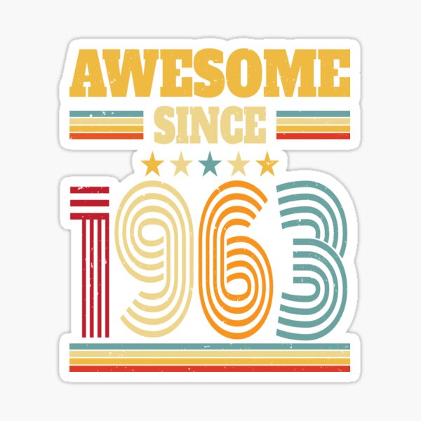 "Awesome Since 1963" Sticker for Sale by moroccanart | Redbubble